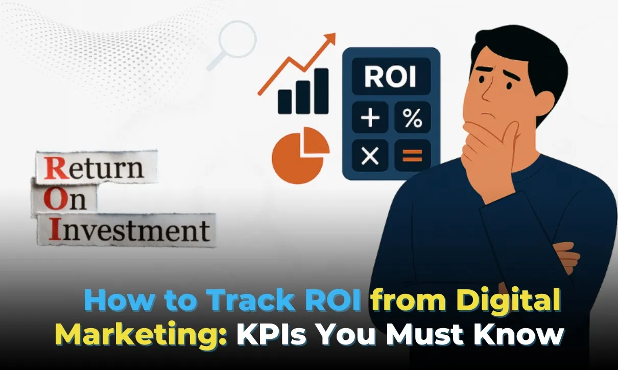 Measure ROI with Smart Digital Marketing KPIs