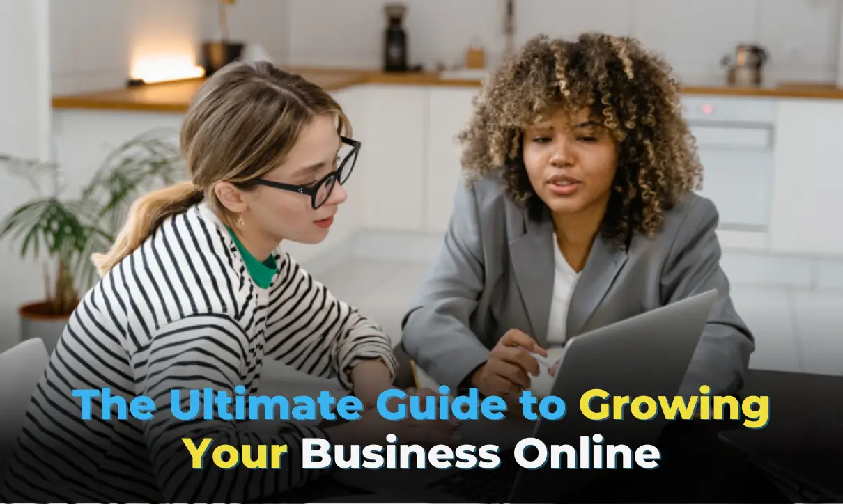 The Ultimate Guide to Growing Your Business Online